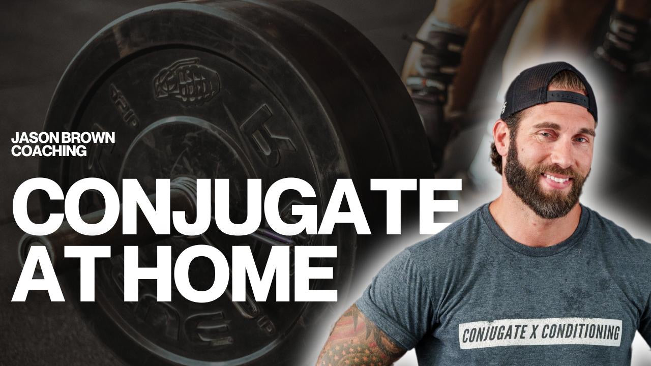 What You Need To Do Conjugate In Your Home Gym – Jason Brown Coaching